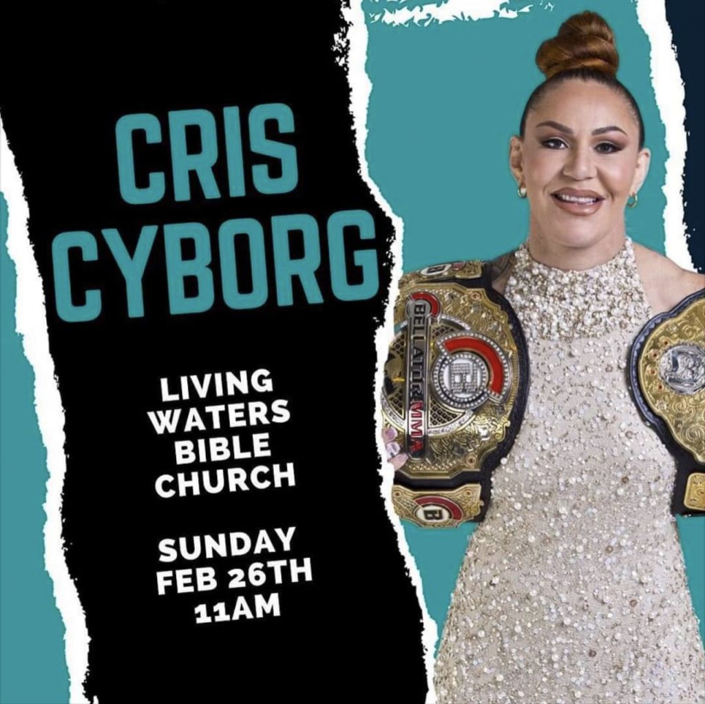 Meet Cris Cyborg this Sunday Feb. 26th at Living Waters Bible Church in ...