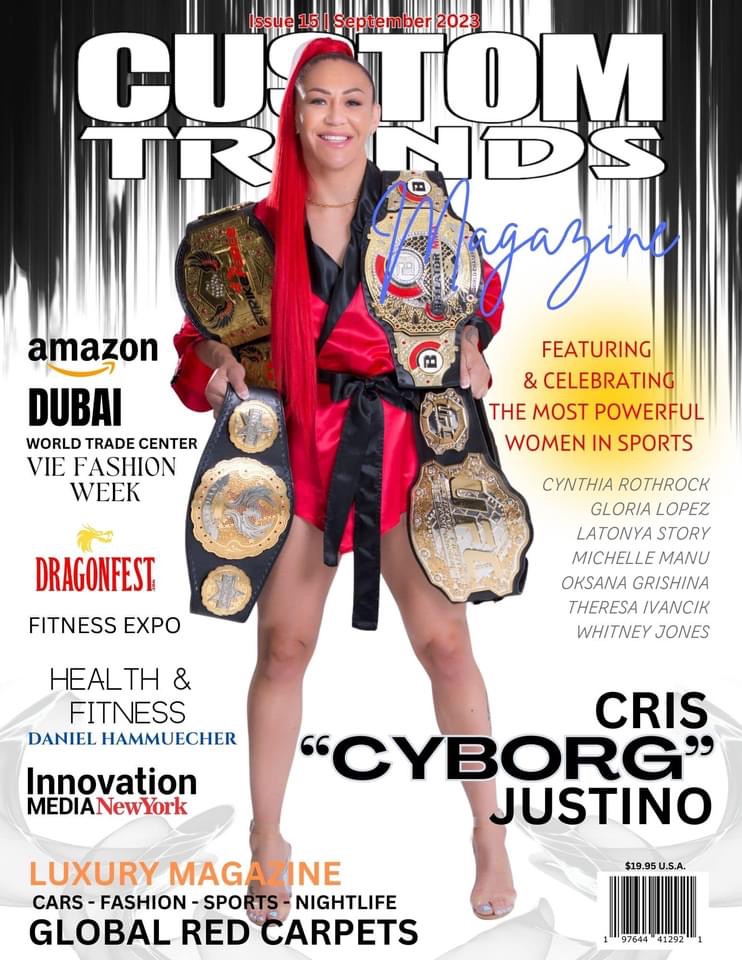 Cris Cyborg showcased on Custom Trends Magazine September Cover - Cris ...